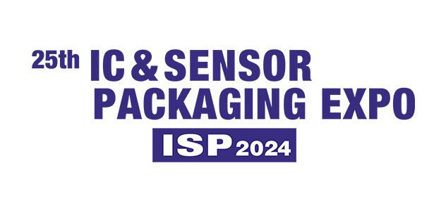 25th IC PACKAGING TECHNOLOGY EXPO | ACCRETECH - TOKYO SEIMITSU